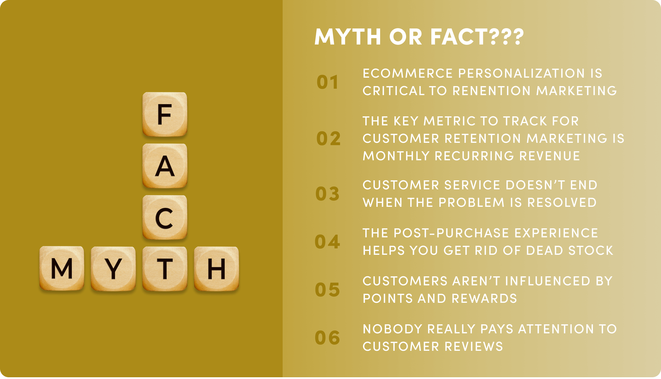 Myth or Fact: Which of These 6 Customer Retention Marketing Tactics are True?